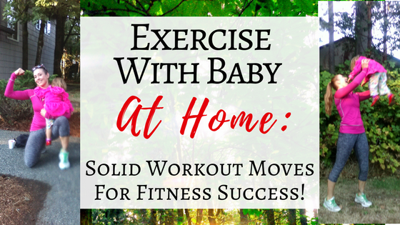 Easy Exercise Moves To Do With Baby With No Equipment