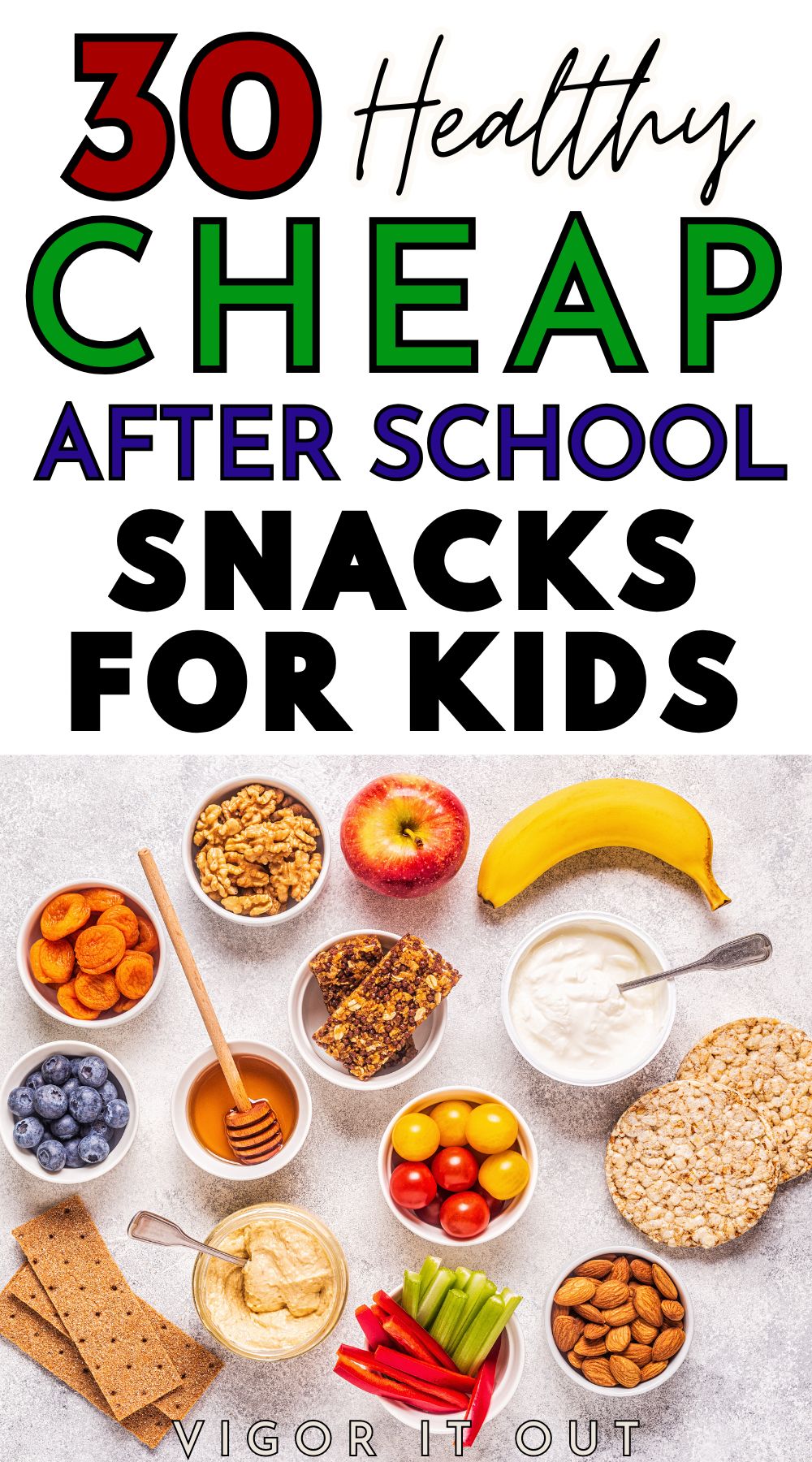 30 Cheap After School Snacks for Kids That Are Healthy & Easy - Vigor ...